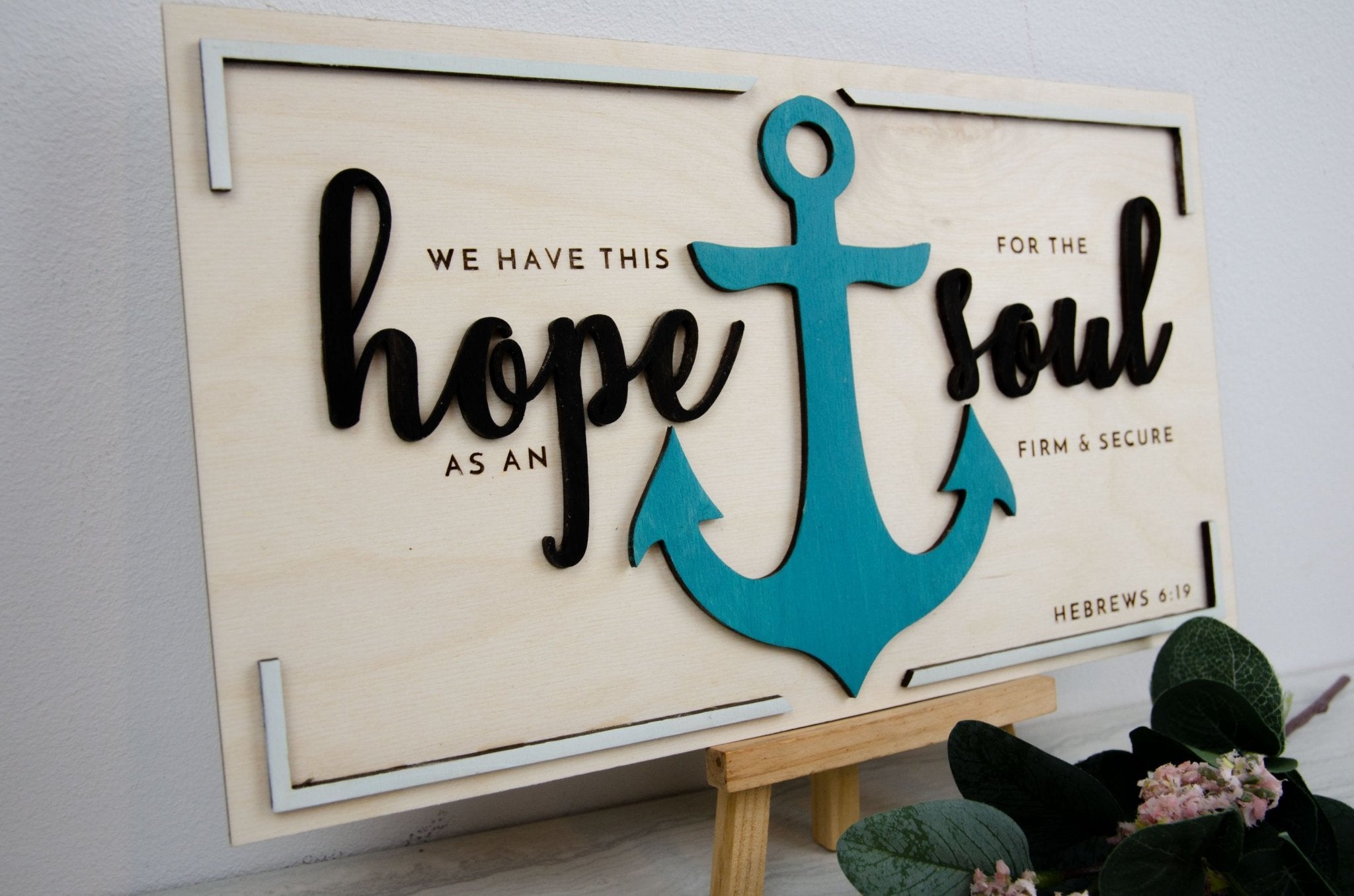 'We Have This Hope' Wooden Anchor Sign - Hebrews 6:19 – Birch and Tides
